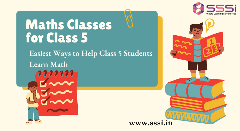 Easiest Ways to Help Class 5 Students Learn Math | SSSi